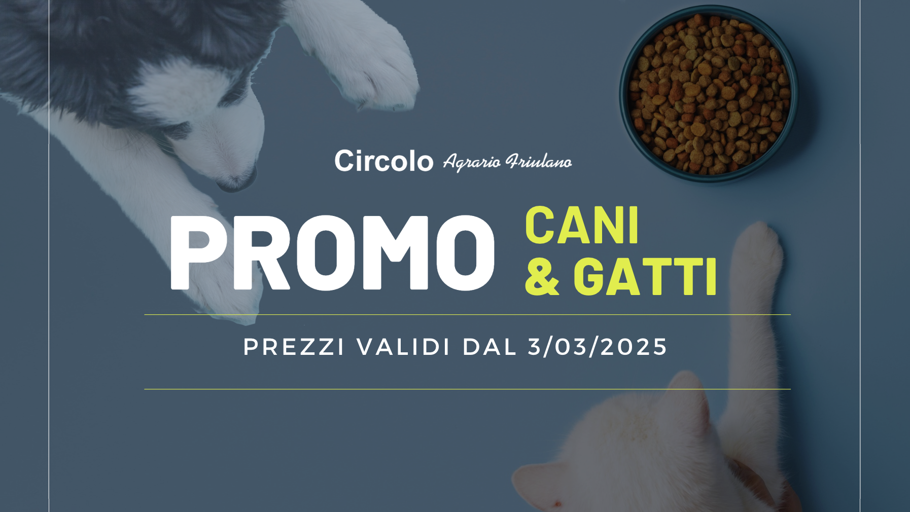 Promo cane & gatto - Circolo Agrario Friulano